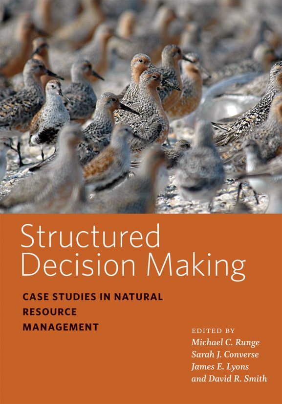 Big decisions: New book examines case studies in “Structured Decision ...