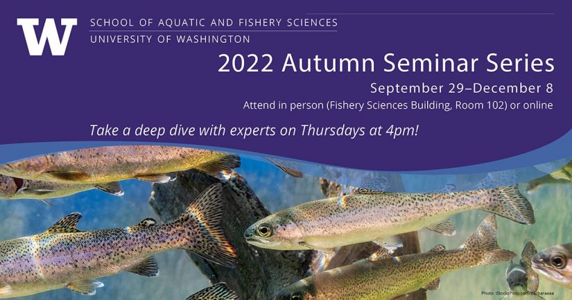 Departmental Seminars | School of Aquatic and Fishery Sciences